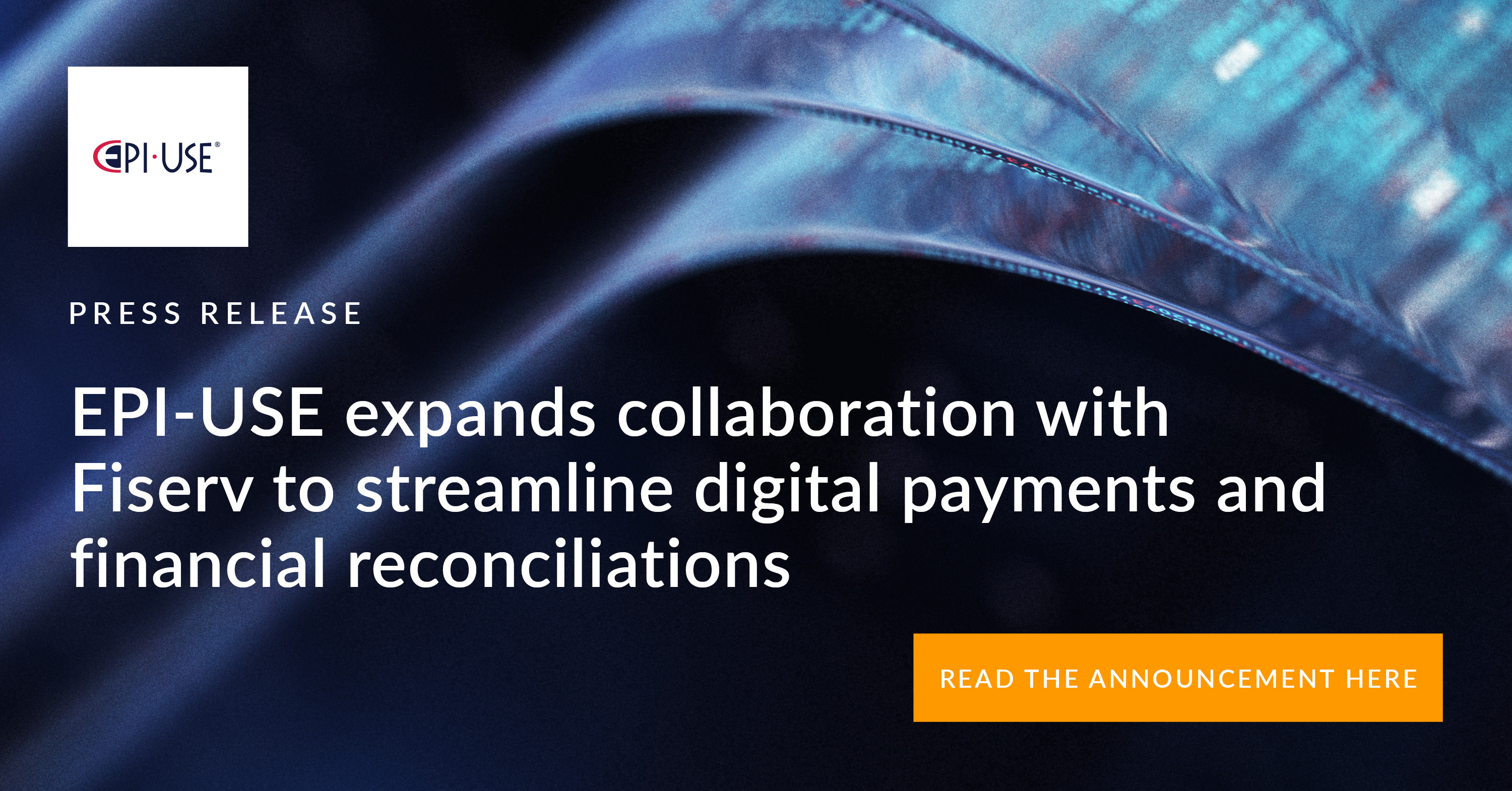 EPI-USE Expands Collaboration with Fiserv to Streamline Digital ...